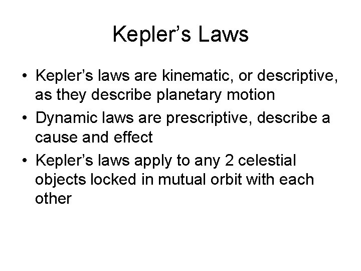 Keplerian Motion Lab 3 Keplers Laws Keplers laws