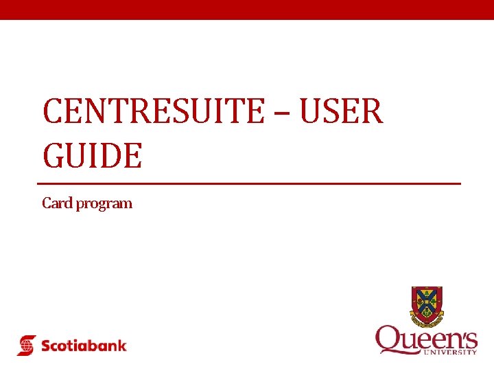 CENTRESUITE USER GUIDE Card program Why the change