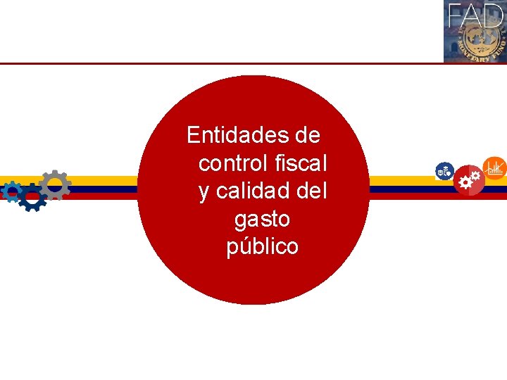 Nuevo Enfoque del Control Fiscal en Colombia Gasto