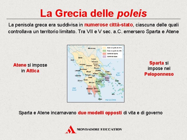 Sparta e Atene La Grecia delle poleis La