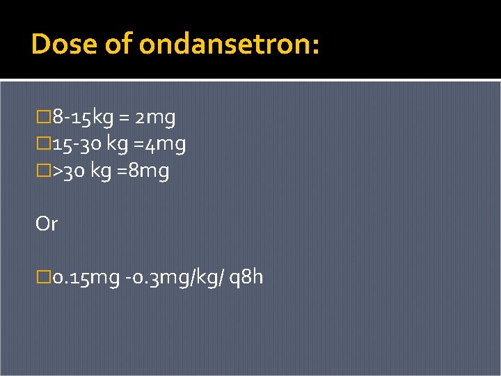 Ondansetron in Pediatric Gastroenteritis Who Needs It Gord