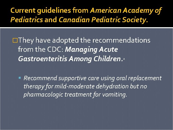 Ondansetron in Pediatric Gastroenteritis Who Needs It Gord
