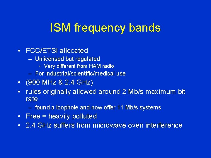 Wireless Networks Anatomy of a radio LAN The