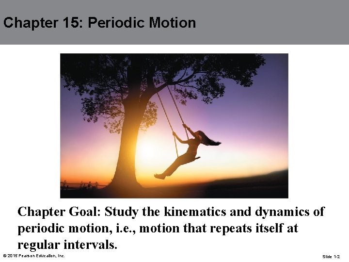 Lecture Outline Chapter 15 Periodic Motion 2015 Pearson