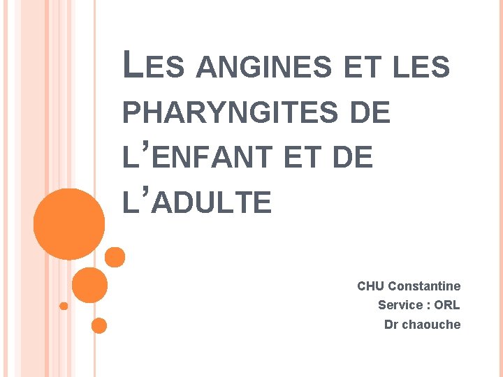 LES ANGINES ET LES PHARYNGITES DE LENFANT ET