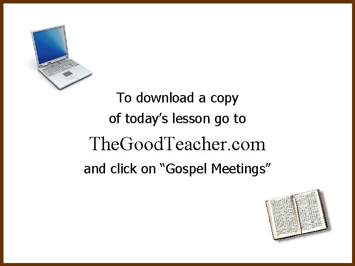 To download a copy of todays lesson go