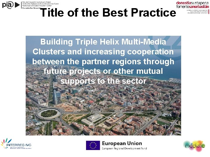 Title of the Best Practice Building Triple Helix