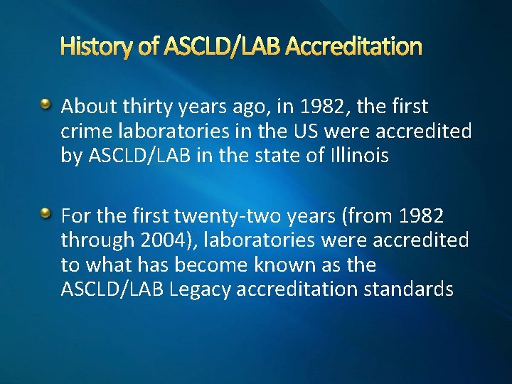 Crime Laboratory Accreditation in the US and ASCLDLAB