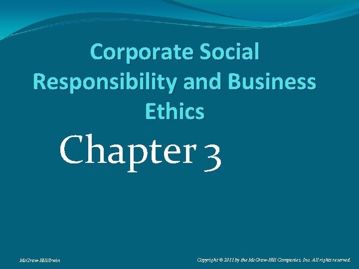 Corporate Social Responsibility and Business Ethics Chapter 3