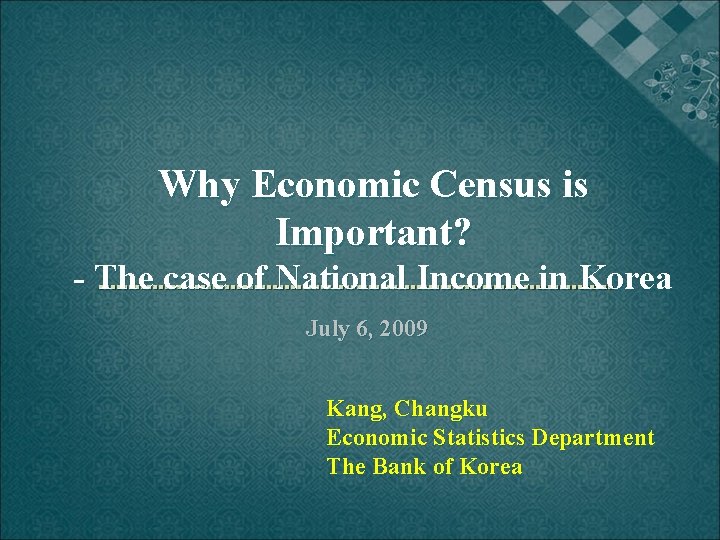 Why Economic Census is Important The case of