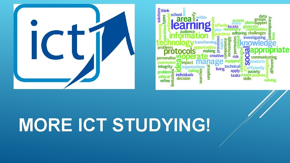 MORE ICT STUDYING SLIDE STUFF Slide layouts are