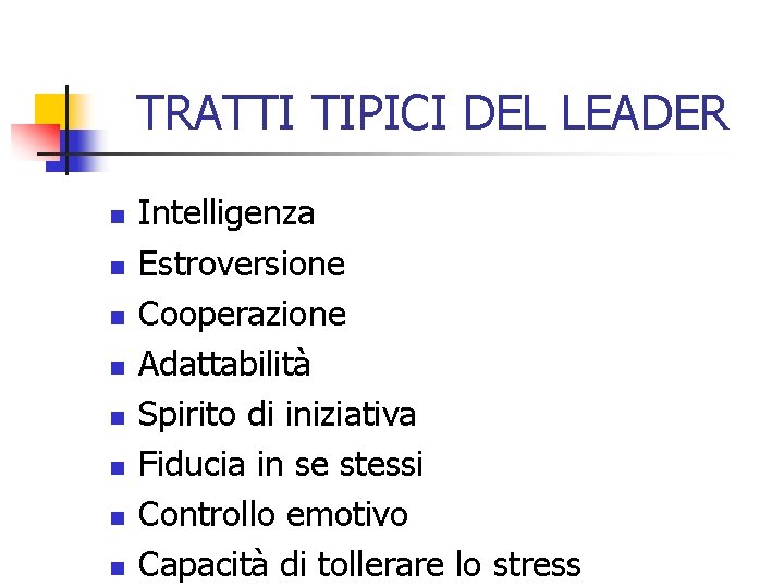 LA LEADERSHIP MODELLI A CONFRONTO INDICE Cos il
