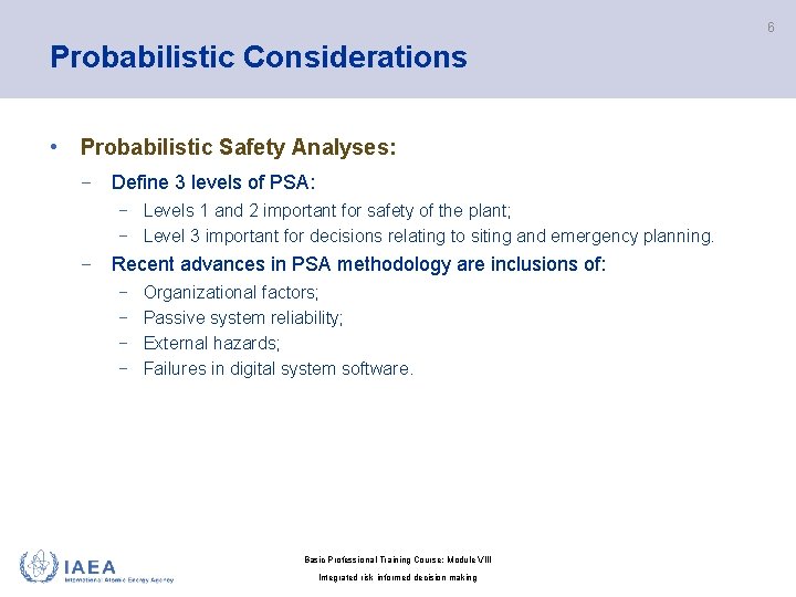 BASIC PROFESSIONAL TRAINING COURSE Module VIII Integrated risk