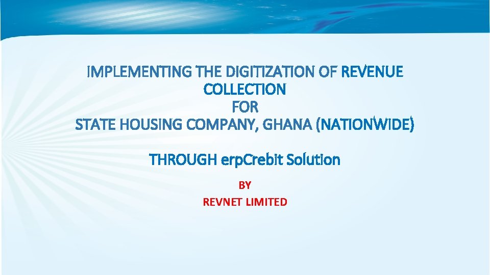 IMPLEMENTING THE DIGITIZATION OF REVENUE COLLECTION FOR STATE