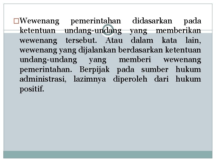 DASAR WEWENANG PEMERINTAHAN HUKUM ADMINISTRASI NEGARA FAKULTAS HUKUM