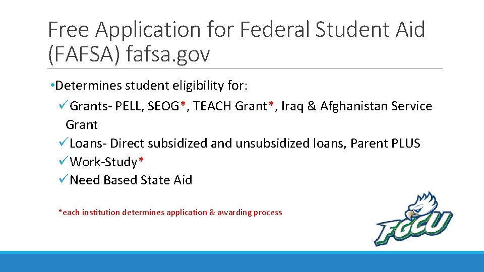 Navigating Financial Aid MICHELLE GONZALEZ ASSISTANT DIRECTOR FLORIDA
