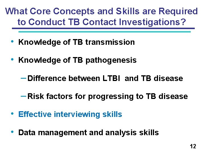 Introduction to Contact Investigation Process 1 Learning Objectives