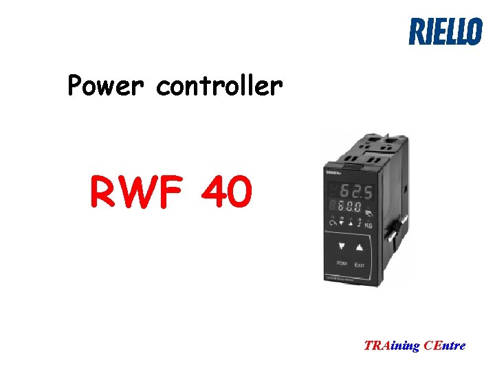 Power controller RWF 40 TRAining CEntre 2 stage