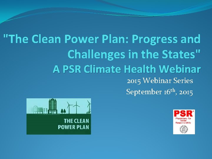The Clean Power Plan Progress and Challenges in