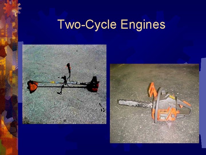 Small Engines The identification and operating process of
