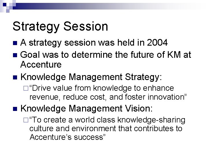 Knowledge Management Accenture Team 3 Katia Arrus Cristian