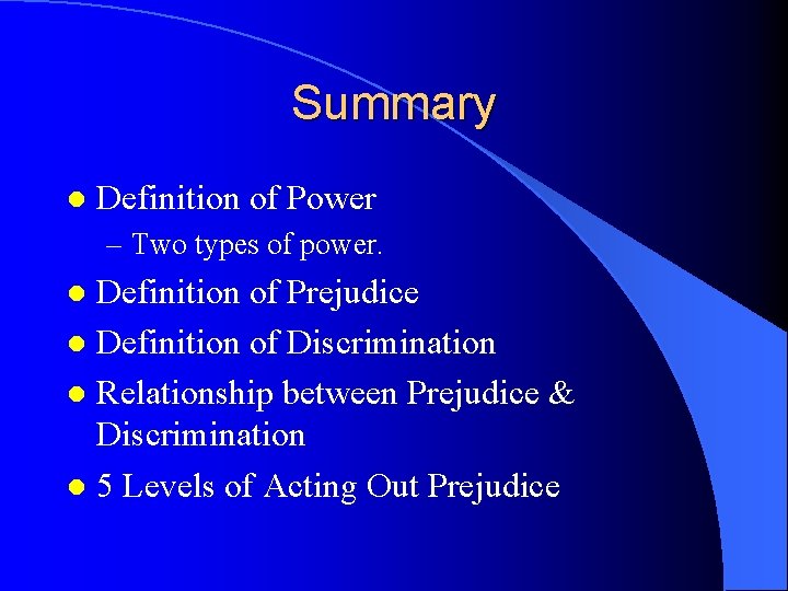 Power Discrimination Overview l Definition of Power Two