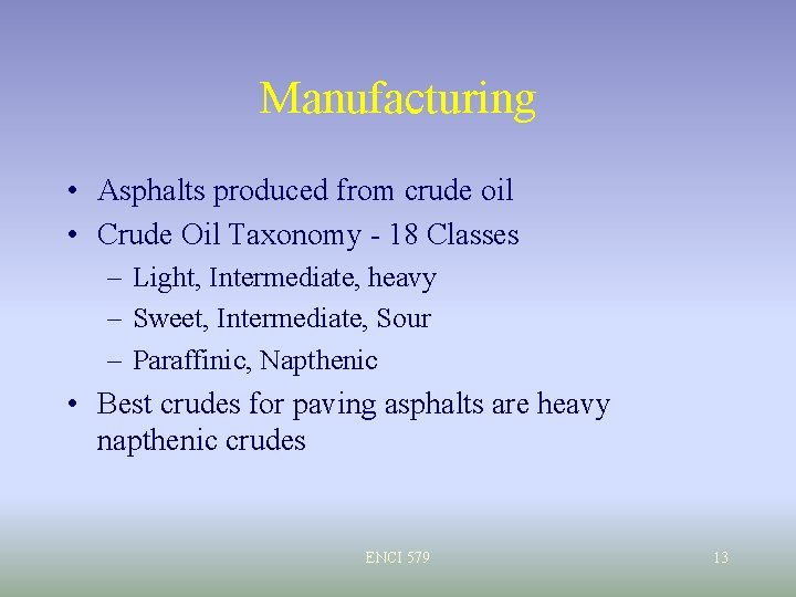 Asphalt Binders ENCI 579 1 Introduction Terminology Uses