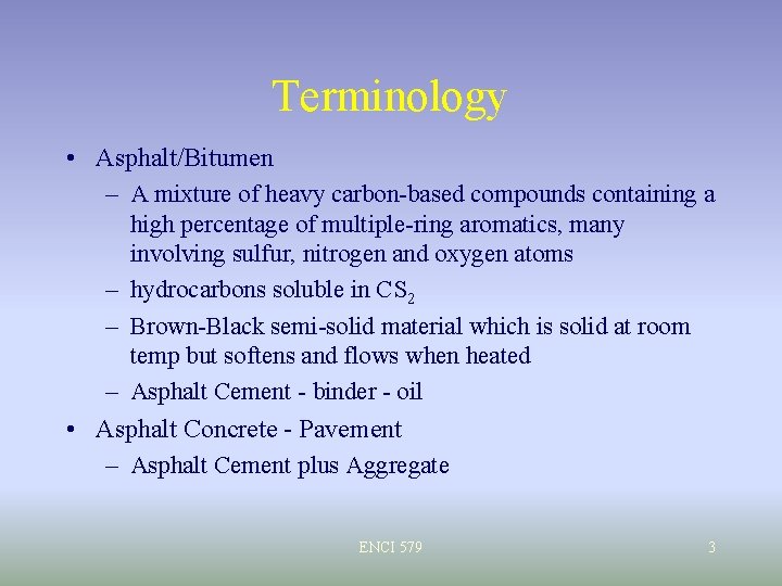 Asphalt Binders ENCI 579 1 Introduction Terminology Uses