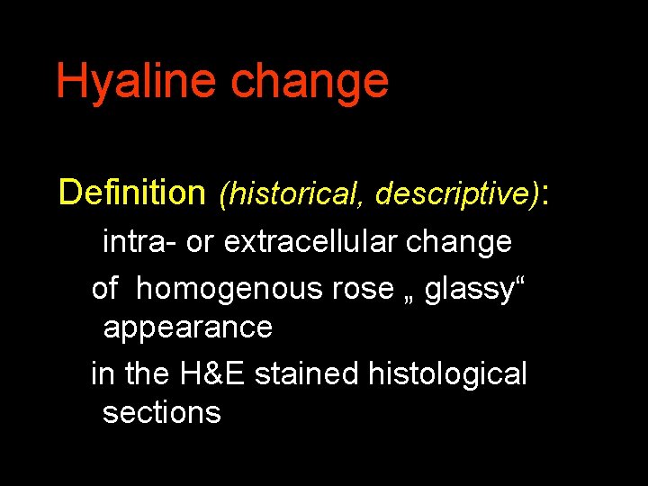 General Pathology Amyloidosis Fibrinoid Hyalin Jaroslava Dukov Inst