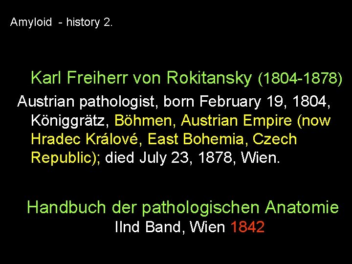 General Pathology Amyloidosis Fibrinoid Hyalin Jaroslava Dukov Inst