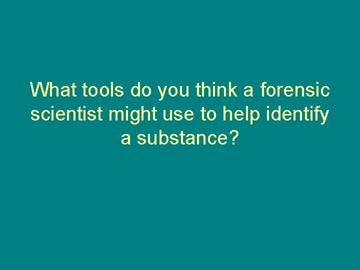 Physical Evidence Hair Fibers Glass Mrs Schultz Types