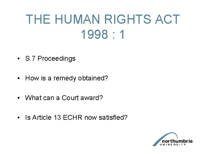 THE HUMAN RIGHTS ACT 1998 1 Introduction Background