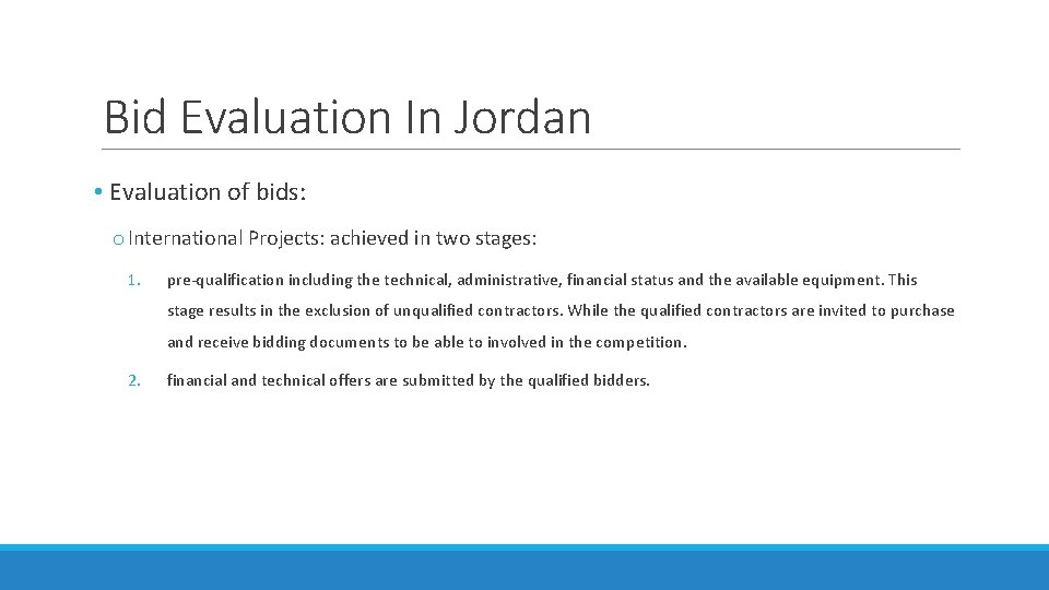 Assessment of the Bidding Process in Construction Project