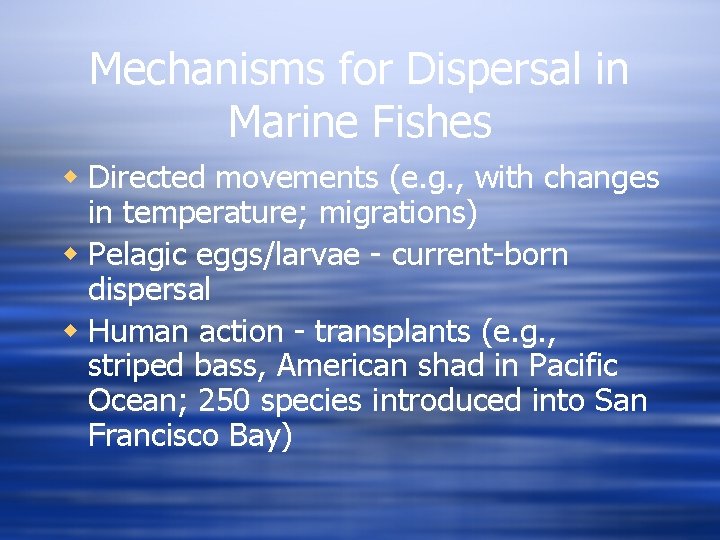 Zoogeography of Fishes Zoogeography of Fishes w Patterns
