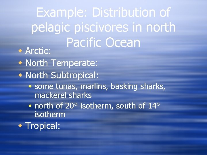 Zoogeography of Fishes Zoogeography of Fishes w Patterns