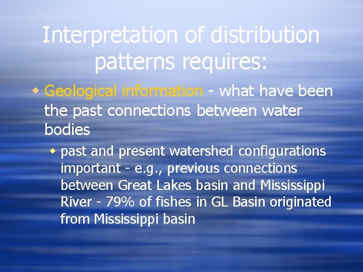 Zoogeography of Fishes Zoogeography of Fishes w Patterns