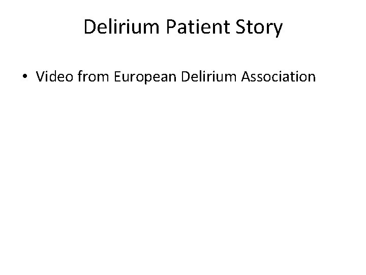 Introduction to Immediate management of delirium care bundle