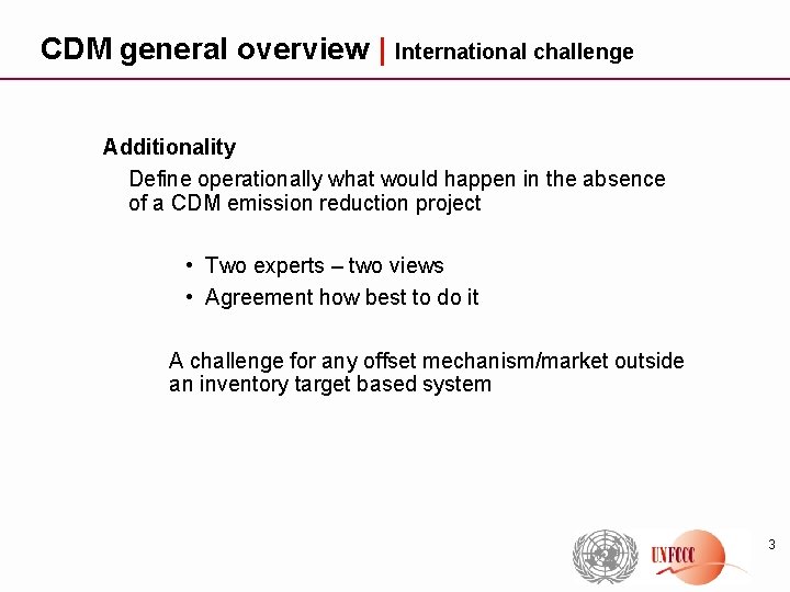 Clean Development Mechanism KaiUwe Barani Schmidt Secretary Carbon