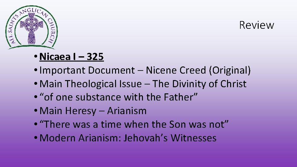 The Seven Ecumenical Councils Lesson 13 Final Review