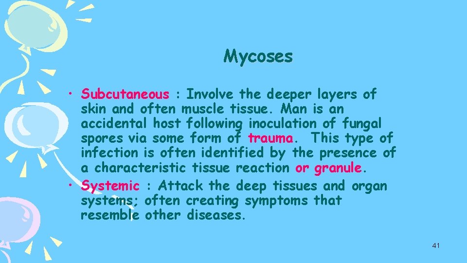 Diagnosis of superfacial and cutaneous mycoses Presented by