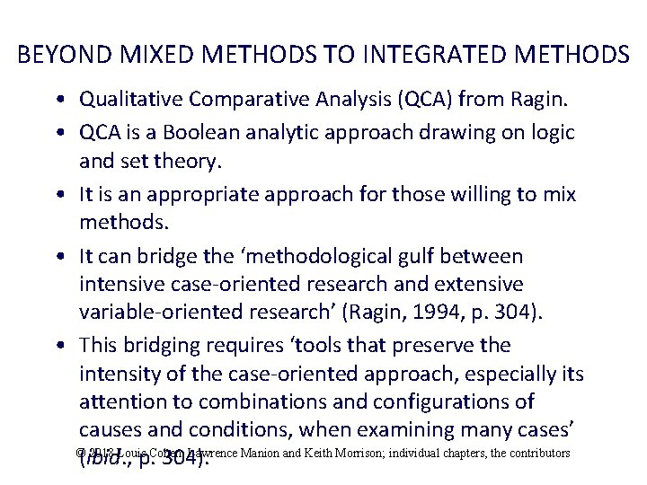 BEYOND MIXED METHODS USING QUALITATIVE COMPARATIVE ANALYSIS QCA