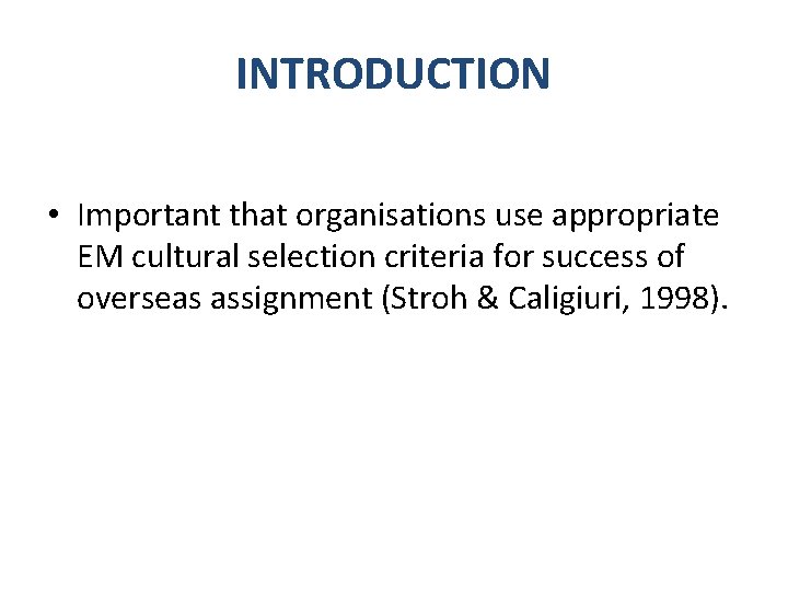 A study of selection criteria used by New