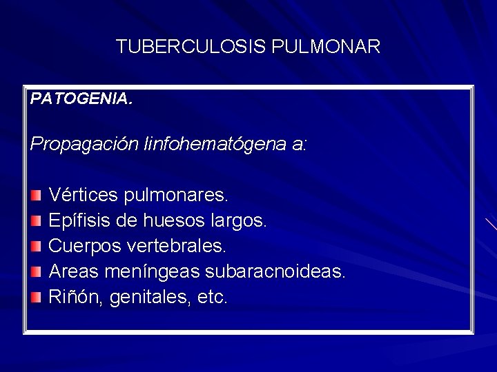 TUBERCULOSIS PULMONAR Incidencia TUBERCULOSIS PULMONAR Localizaciones ...