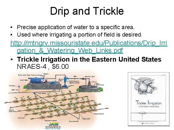 Irrigation Equipment Options Lyndon Kelley MSU ExtensionPurdue Extension