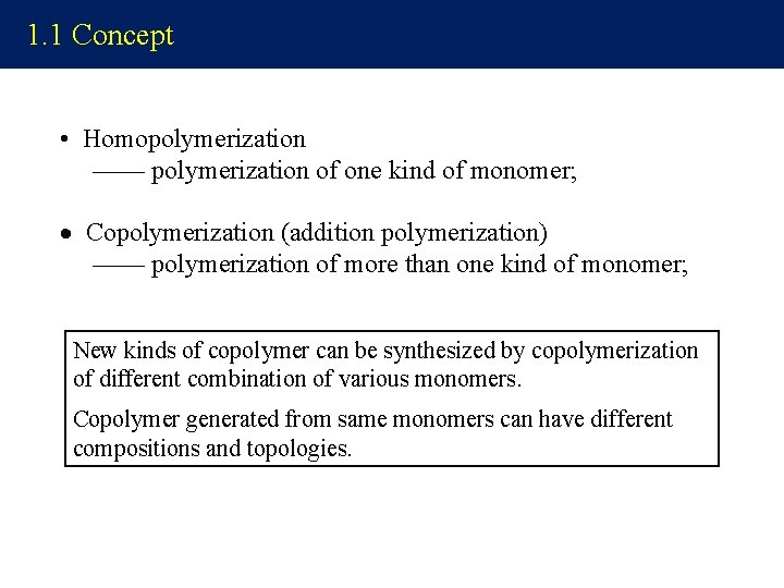 Chapter 3 Free Radical Copolymerization 1 1 Introduction