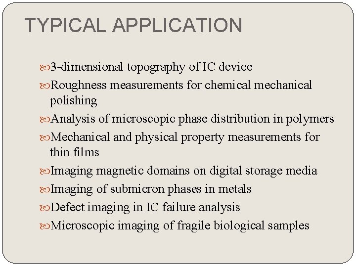 Atomic force microscopy AFM Introduction AFM merupakan peralatan