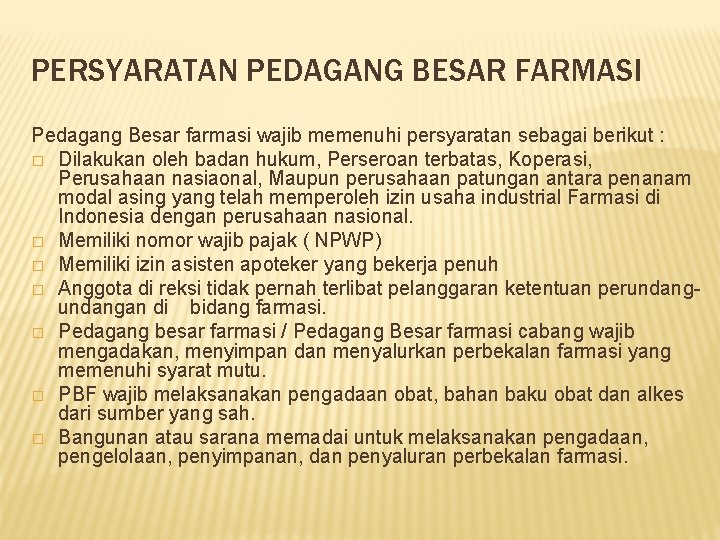 PEDAGANG BESAR FARMASI PBF DAN PEDAGANG BESAR ALAT