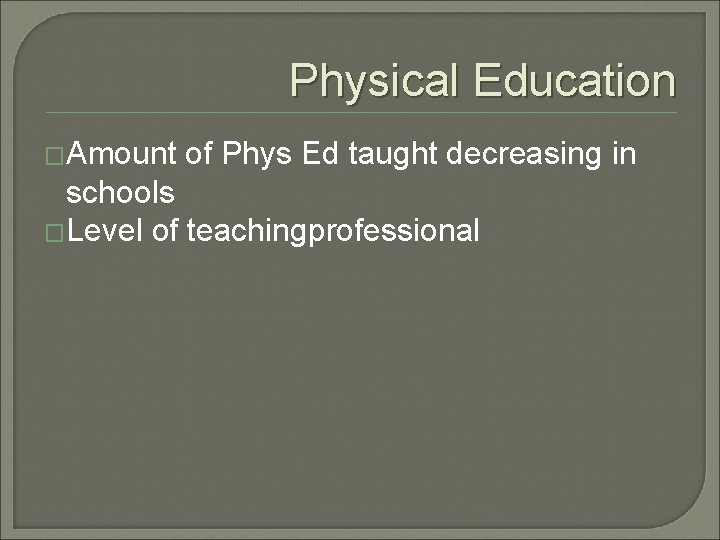 Introduction to Elementary Physical Education Ch 1 Physical
