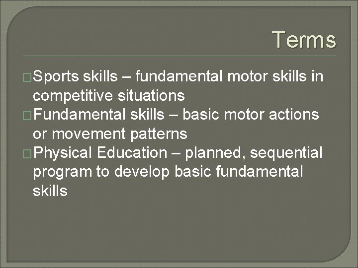 Introduction to Elementary Physical Education Ch 1 Physical