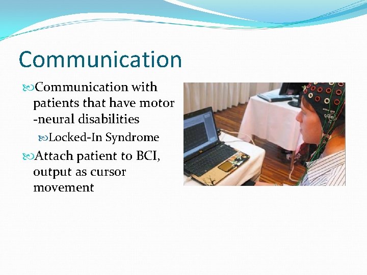 BrainComputer Interfaces James Brooks BME 281 Presentation 1